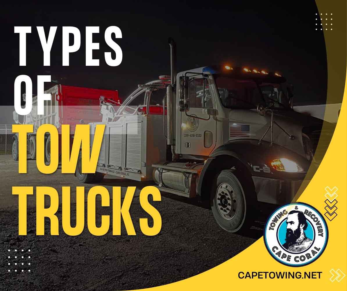 4 Different Types of Tow Trucks – Towing Definitions - Cape Coral ...